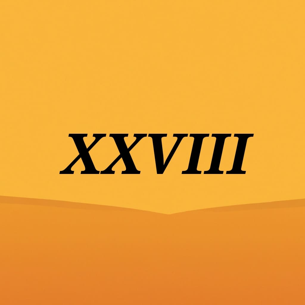 Qu N mero Romano Es XXVIII Qu Es Qu N mero Romano Es XXVIII Qu Es